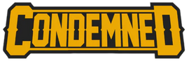 CONDEMNED - Sentenced To Greatness – Condemned Labz